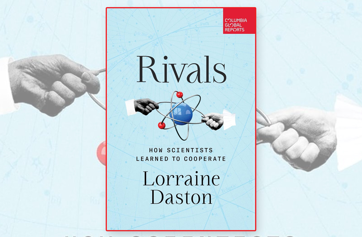 9/13 | Lorraine Daston: How Scientists Learned to Cooperate – Coöperism ...